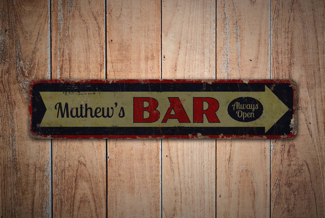 Bar Always Open - Bar Open Sign - Bar Open Decor - Vintage Style Sign ...