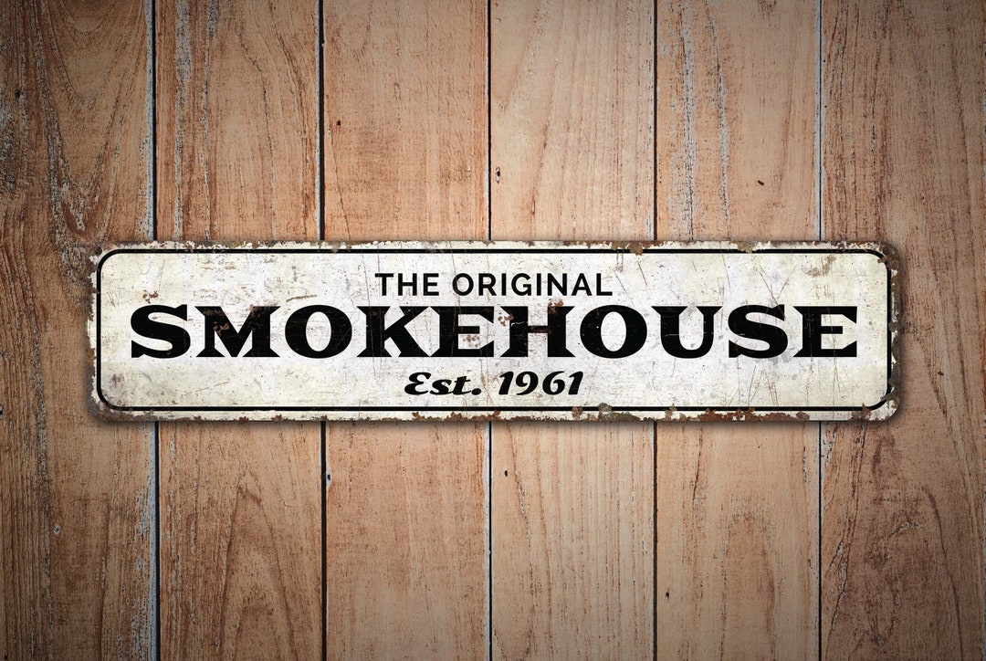 Smokehouse Sign - the Smokehouse - Smokehouse EST - Home of Famous BBQ ...