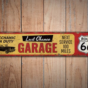 Last Chance Garage - Route 66 Sign - Mechanic on Duty - Route 66 Decor ...