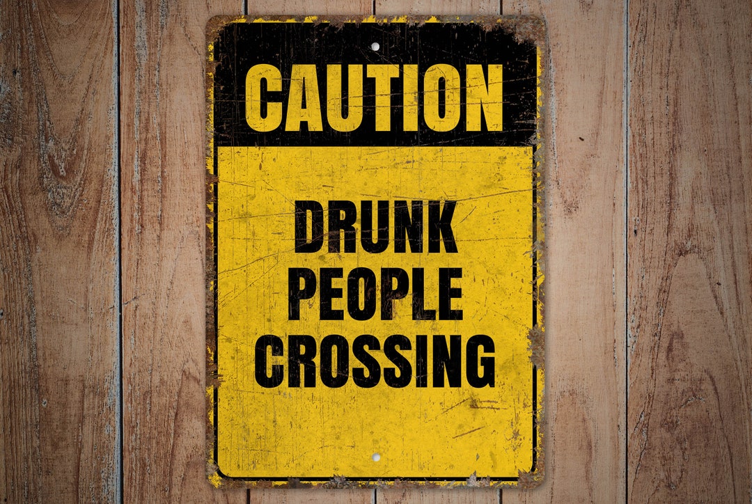 Drunk People Crossing - People Crossing Sign - Street Sign - Caution ...