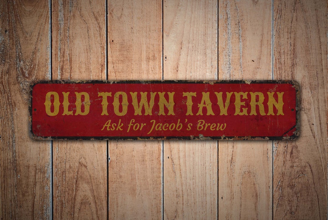 Old Town Tavern - Vintage Style Sign - Tavern Sign - Old Town Bar ...