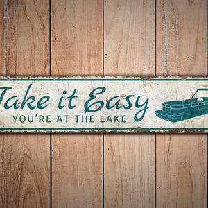 Take It Easy Sign - Lake Decor - Lake Sign - You Are at Lake - Lake ...