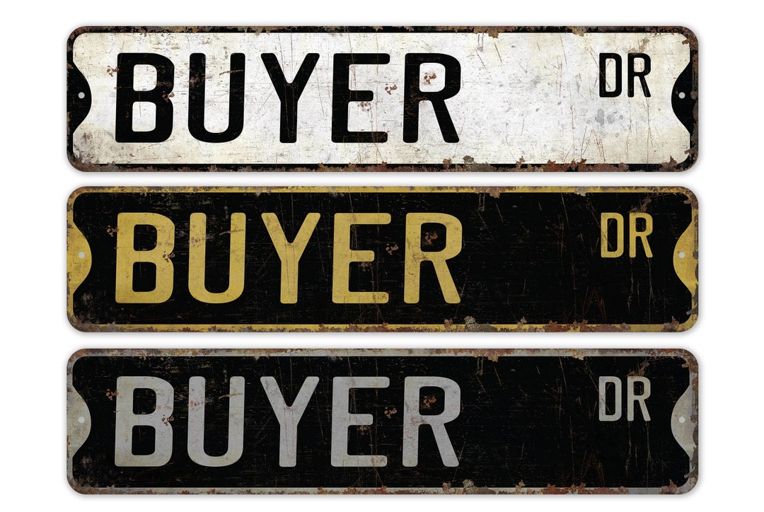 Buyer - Buyer Sign - Buyer Decor - Vintage Style Sign - Custom Street ...
