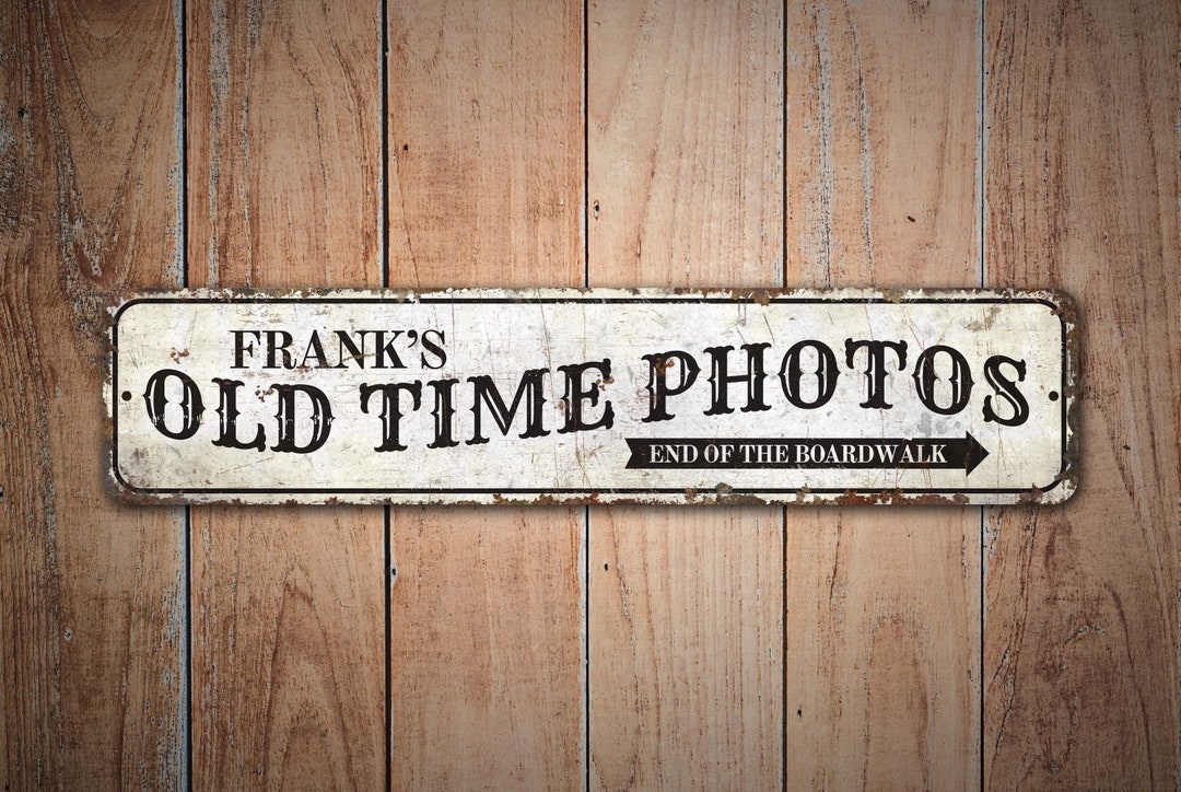 Old Time Photos - Boardwalk Sign - Old Time Photo Sign - Custom ...