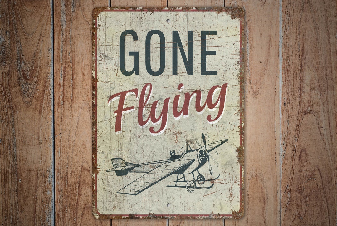 Gone Flying - Gone Flying Decor - Gone Flying Sign - Pilot Gift Sign ...