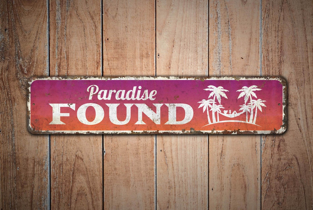 Paradise Found Sign - Paradise Found Decor - Beach Decor - Beach Time ...