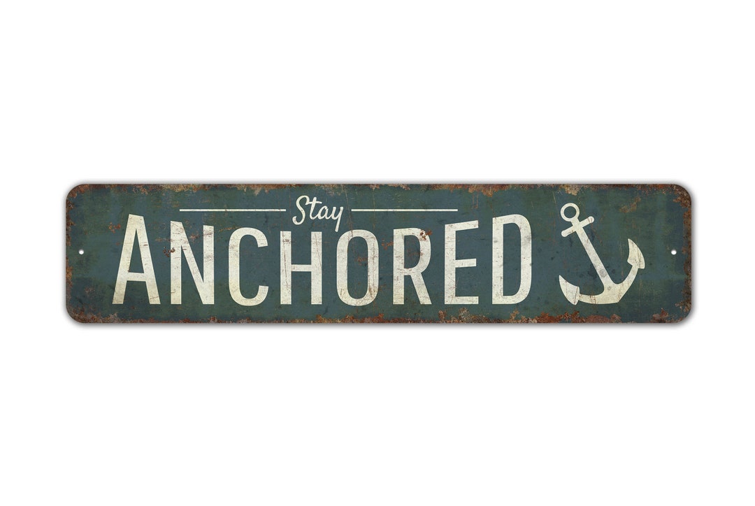Stay Anchored Sign - Stay Anchored Decor - Nautical Decor - Nautical ...