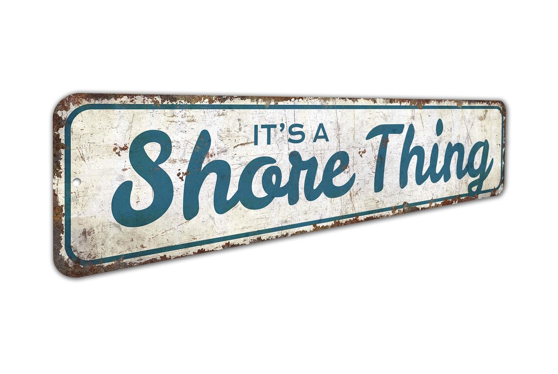 It's a Shore Thing - Shore Thing Sign - Beach House Sign - Beach Sign ...