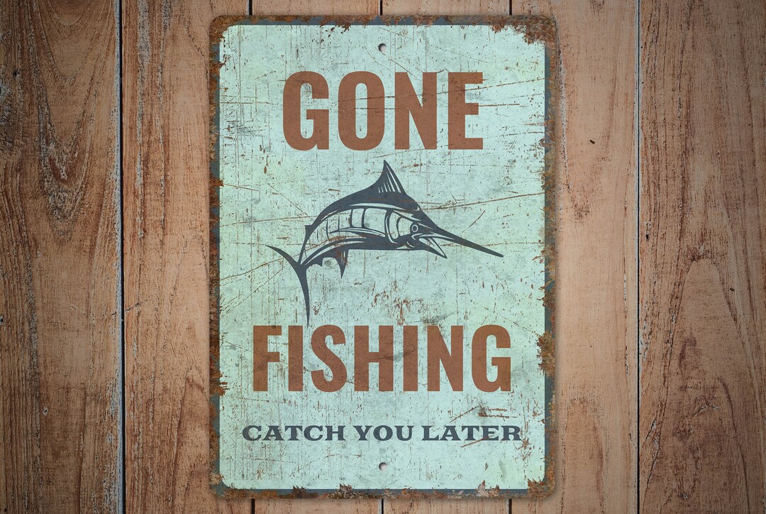 Gone Fishing Sign - Gone Fishing - Gone Fishing Decor - Fishing Lover ...