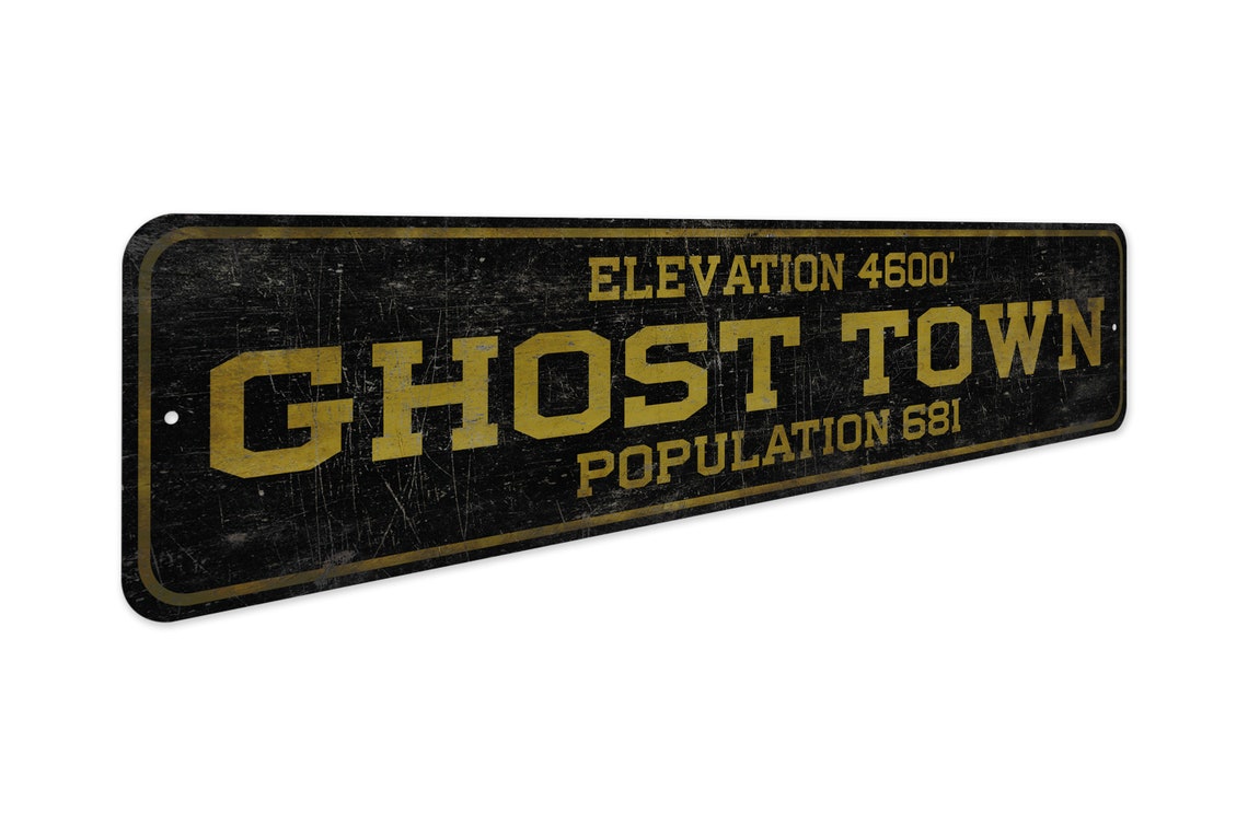 Ghost Town Sign Vintage Style Sign Ghost Town Decor City - Etsy