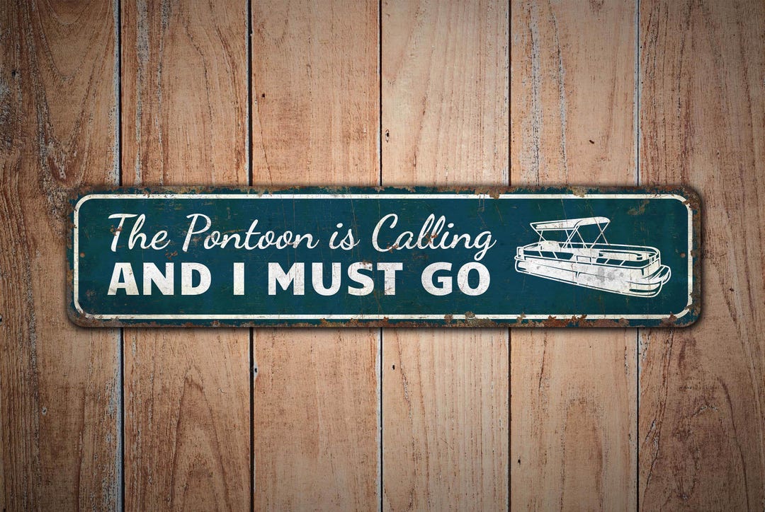 Pontoon is Calling and I Must Go - Lake Decor - Pontoon Sign - Pontoon ...