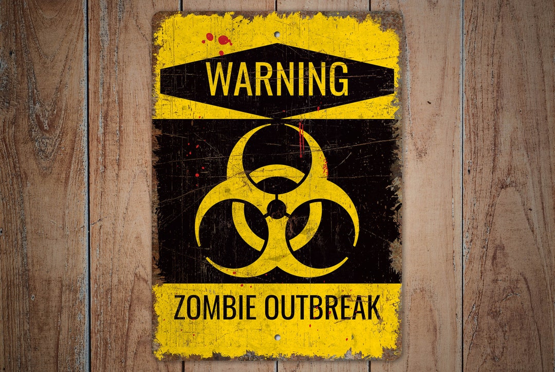 Warning Zombie Outbreak - Zombies Sign - Halloween Sign - Halloween ...