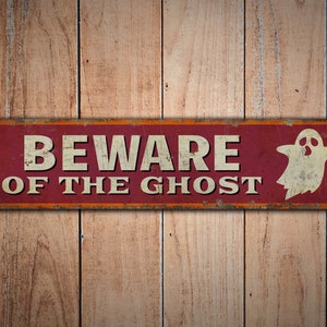 Beware of the Ghost - Ghost Sign - Ghost Decor - Halloween Sign ...