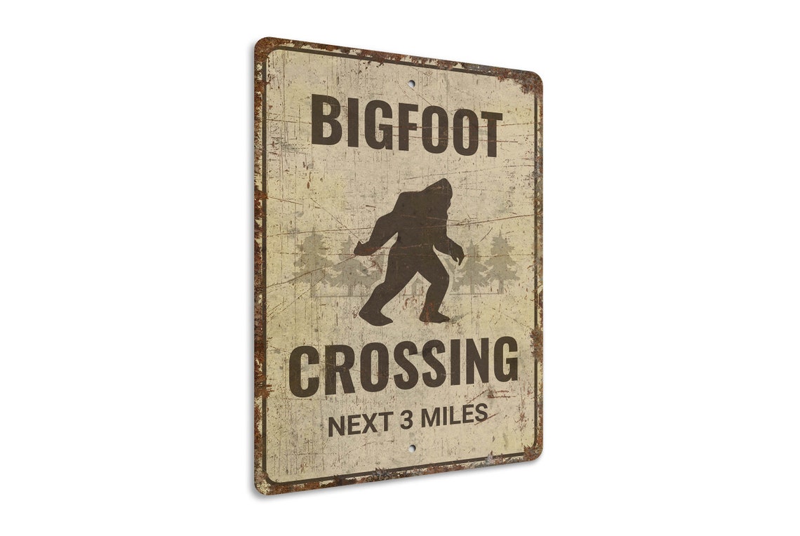Bigfoot Crossing - Bigfoot Sign - Sasquatch Warning - Sasquatch Decor ...