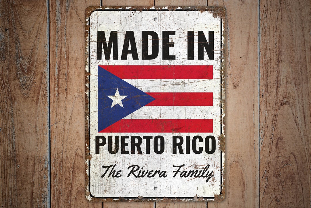 Made in Puerto Rico Sign - Puerto Rico Flag - Family Flag Sign ...