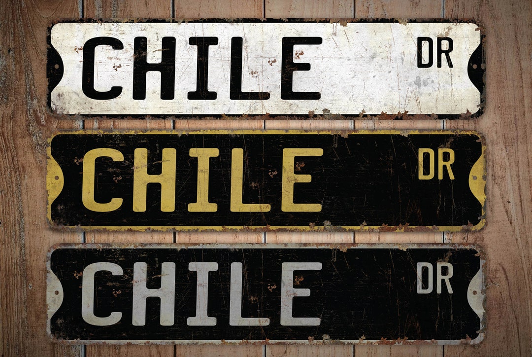 Chile - Chile Sign - Chile Decor - Vintage Style Sign - Custom Street ...