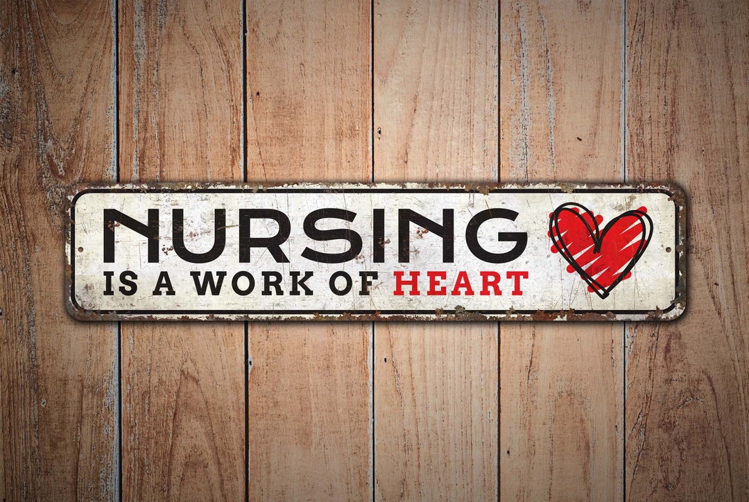 Nursing is A Work of Heart - Nurse Sign - Profession Sign - Gift for ...