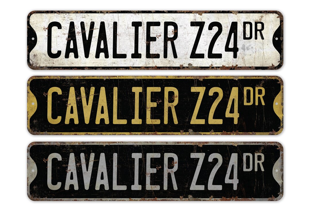 Cavalier Z24 - Cavalier Z24 Sign - Chevrolet Cavalier Owner - Chevy Fan ...