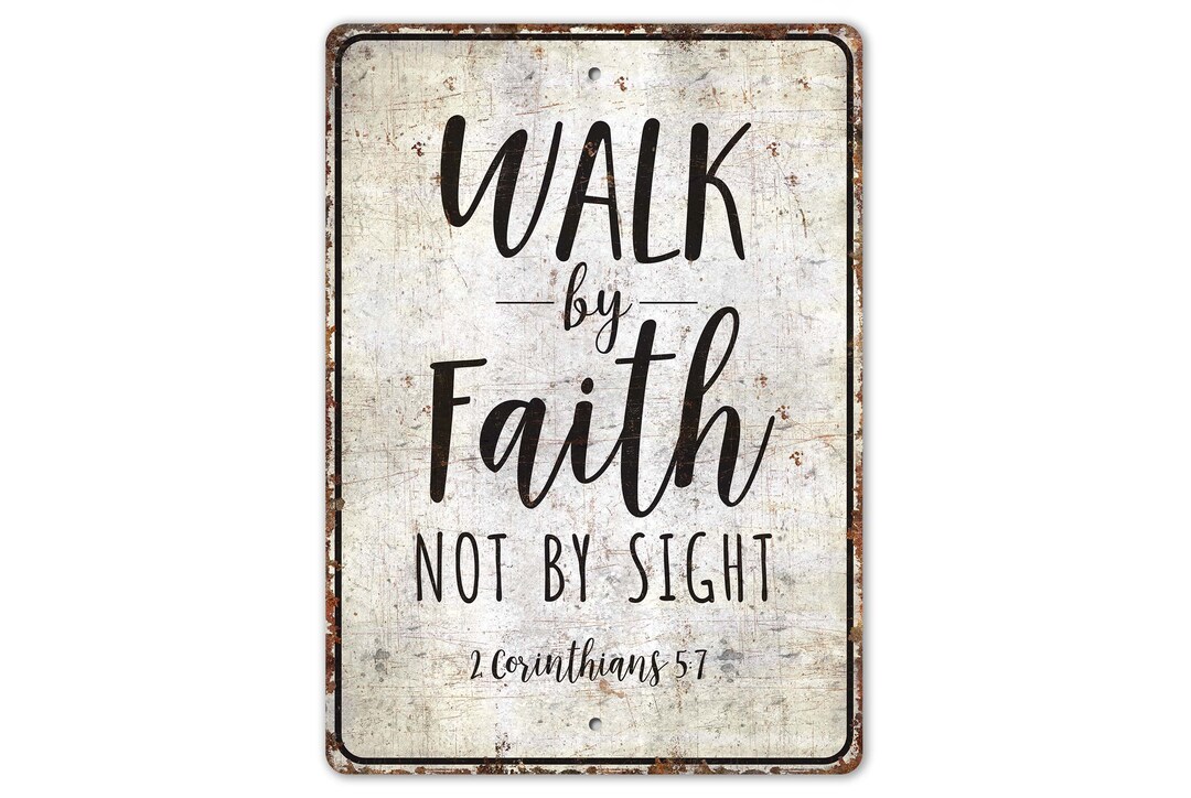 Walk by Faith - Walk by Faith Sign - Christian Sign - Bible Verse ...