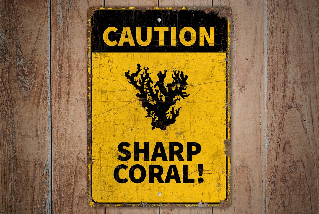 Caution Sharp Coral - Sharp Coral Sign - Beach Warning - Beach Sign ...