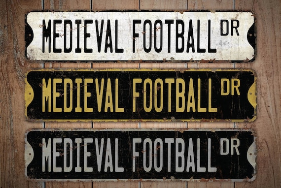 Medieval Football Medieval Sign Football Game Sign - Etsy