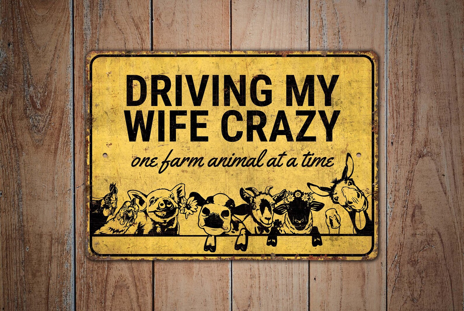 Driving My Wife Crazy Sign - Farmhouse Decor - Funny Farmer Gift - Farm ...