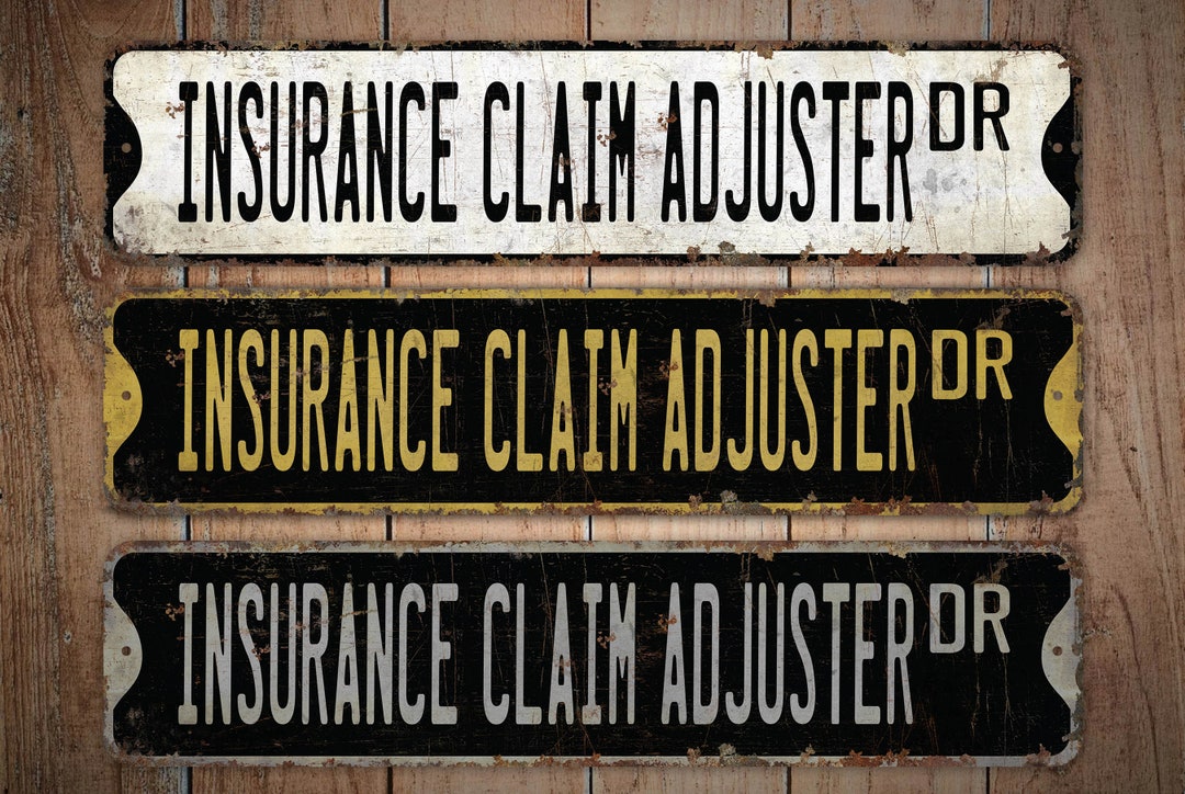 Insurance Claim Adjuster - Insurance Claim Adjuster Sign - Insurance ...