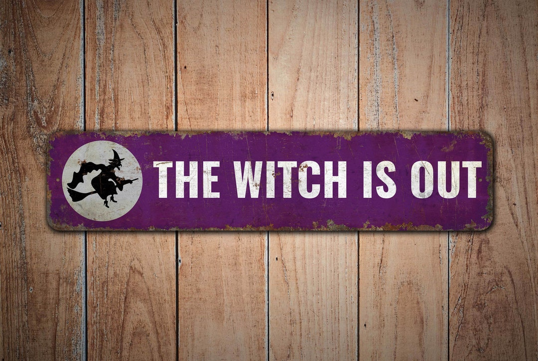 The Witch is Out - Witch is Out Sign - Halloween Sign - Halloween Decor ...