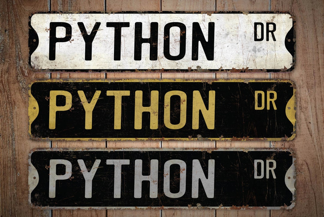 Python Python Sign Python Decor Python Lover T Custom Street 9505