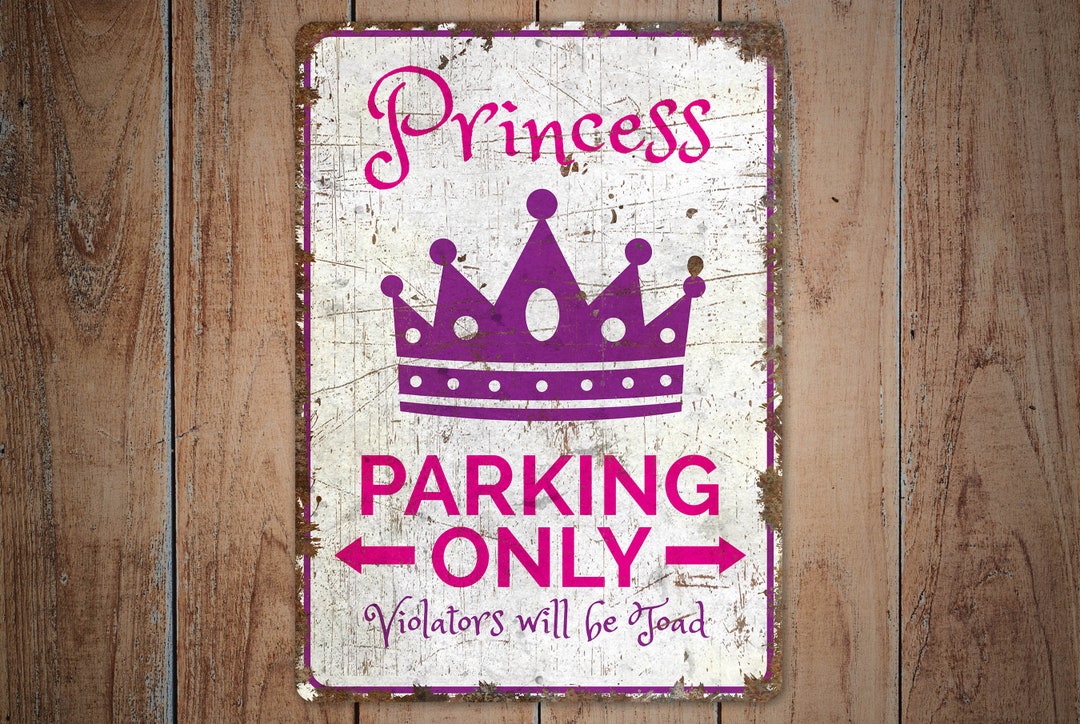 Princess Parking Sign - Princess Parking - Princess Parking Only - Parking Sign - Vintage Style ...