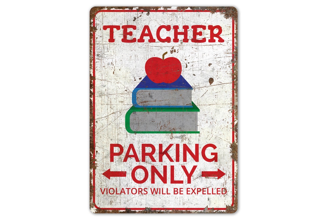Teacher Parking Sign - Teacher Parking - Teacher Parking Only - Car ...