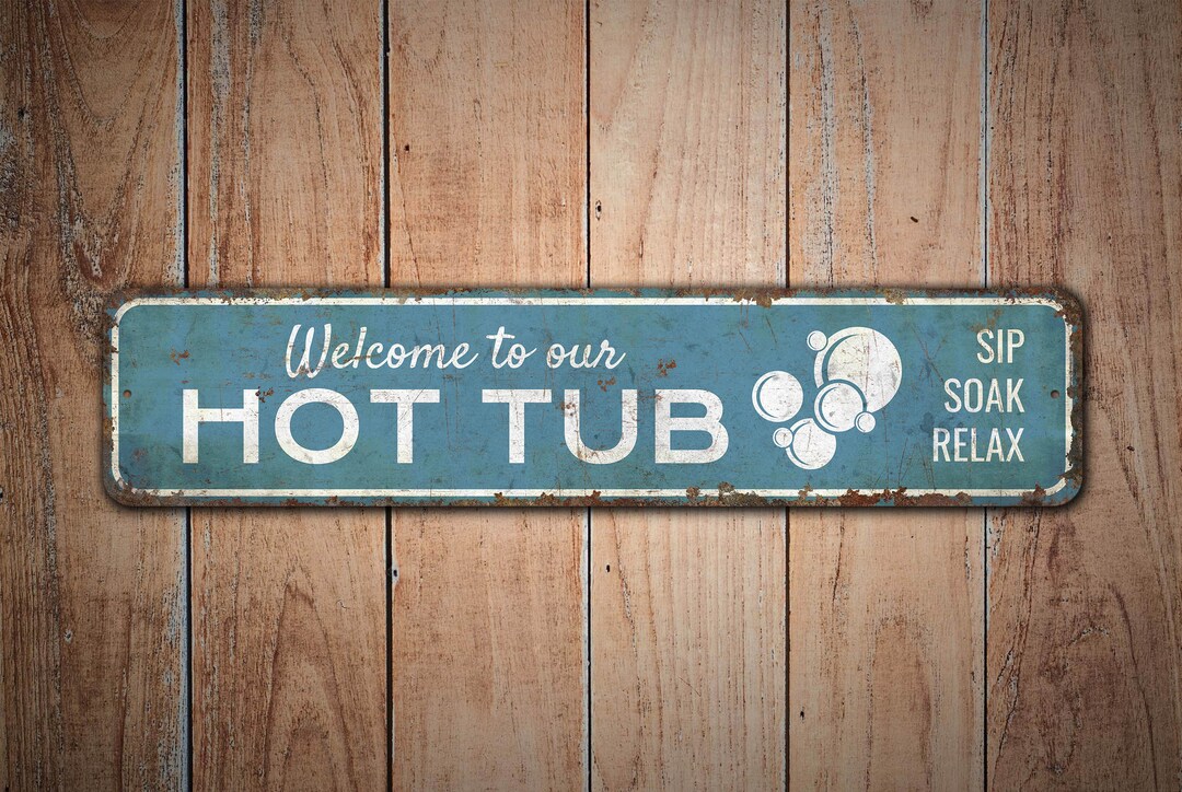 Welcome to Our Hot Tub - Hot Tub Sign - Hot Tub Decor - Pool Sign ...