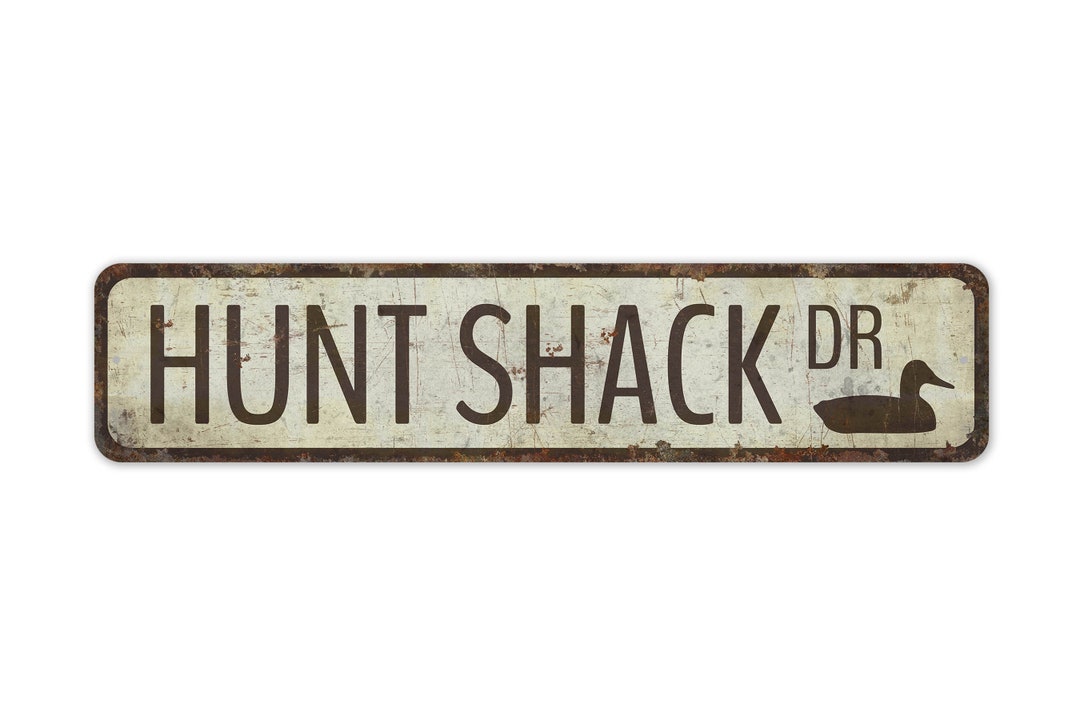 Hunt Shack Sign - Street Name Decor - Street Name Sign - Vintage Style ...