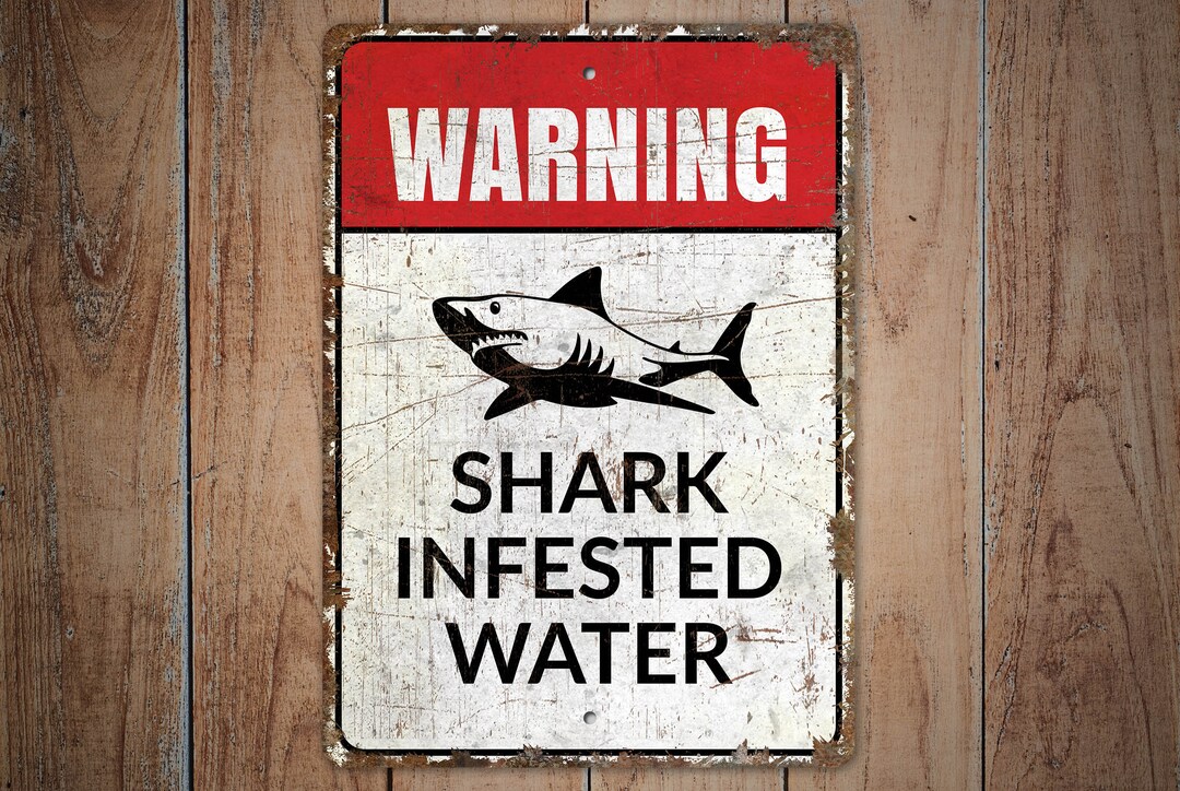 Shark Infested Water - Shark Warning Sign - Shark Warning Decor - Beach ...