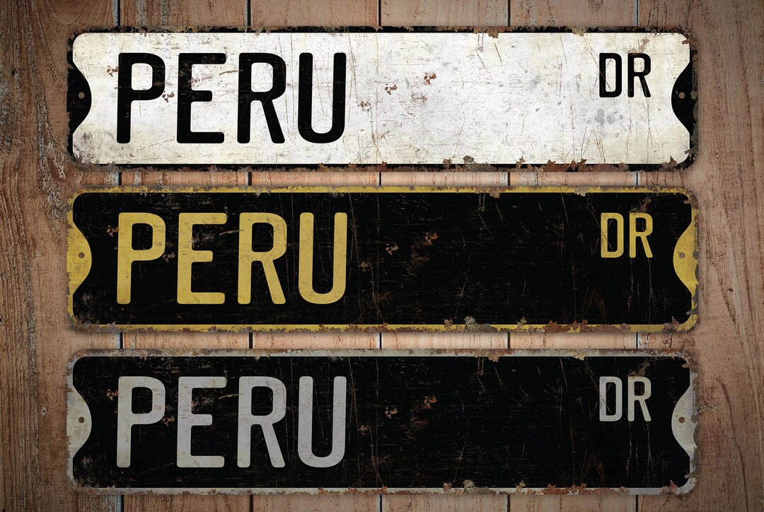 Peru - Peru Sign - Peru Decor - Vintage Style Sign - Custom Street Sign ...