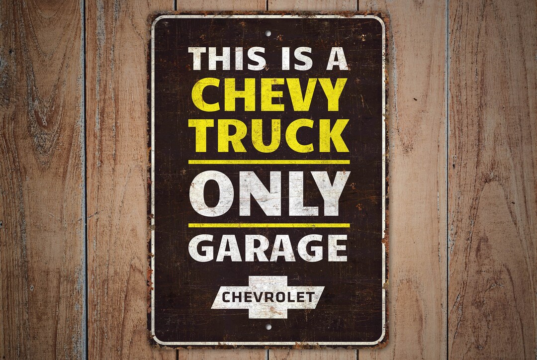 Chevy Truck Only Garage - Chevy Truck Garage - Chevy Garage Sign ...