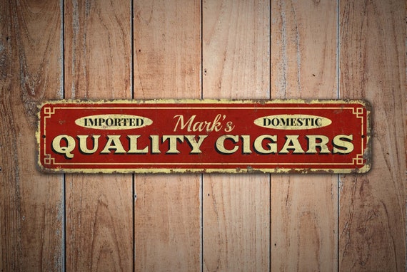 Quality Cigars Sign Custom Cigars Sign Vintage Style Sign | Etsy