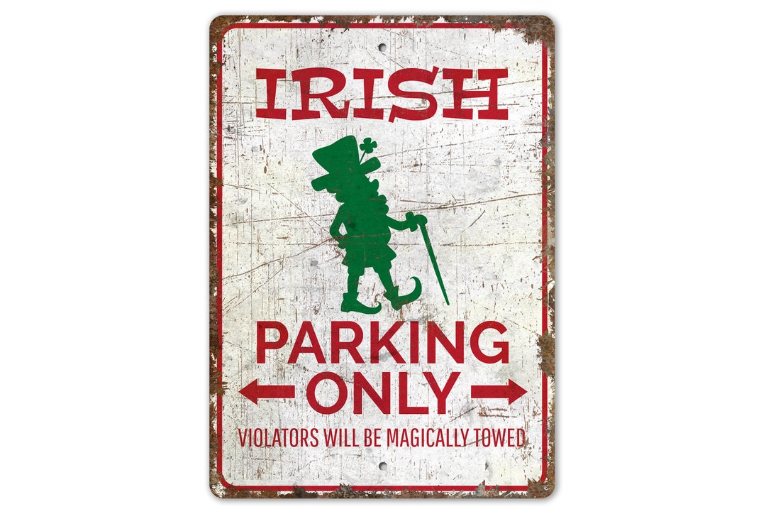 Irish Parking Only - Irish Parking Sign - Irish Parking Decor - Irish ...