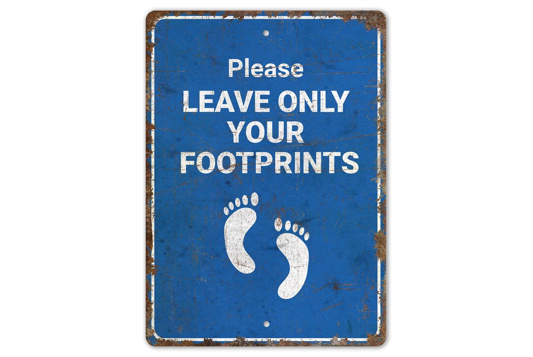 Only Footprints - Only Footprints Sign - Leave Only Footprints - Beach ...