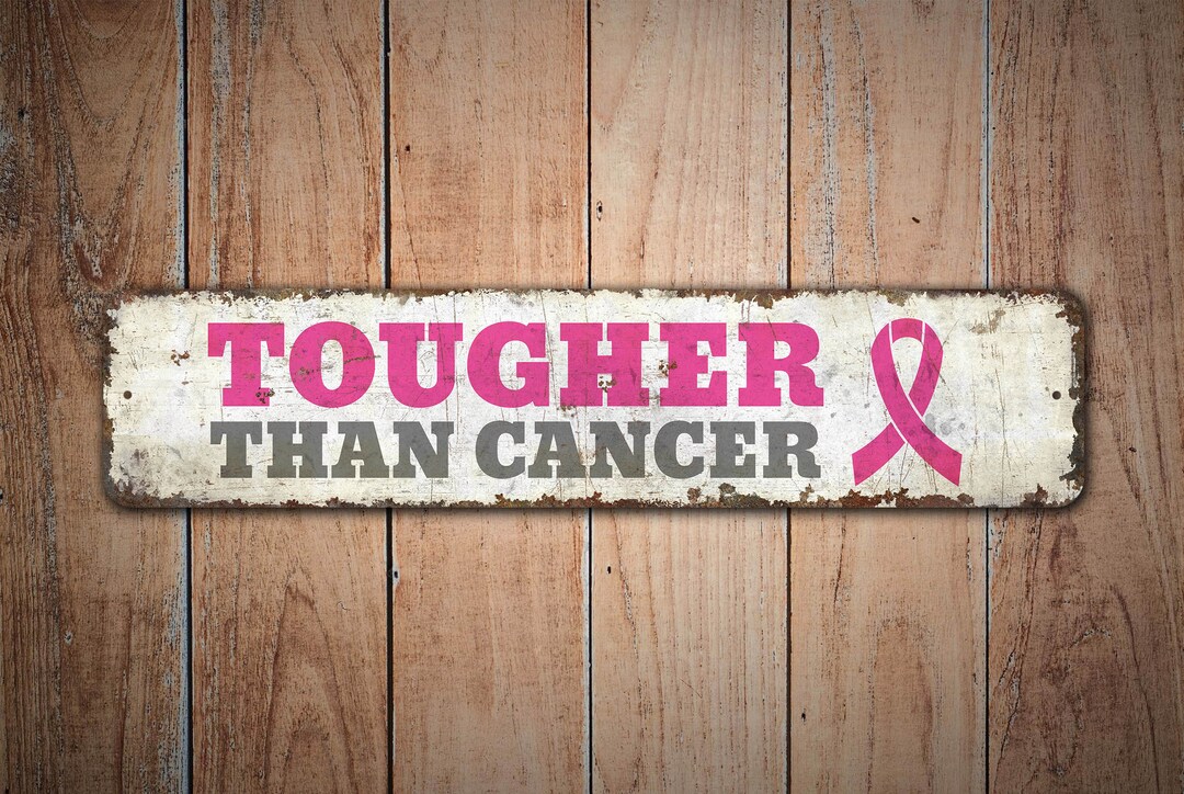 Tougher Than Cancer - Fight Cancer - Cancer Fighter Sign - Fight Brest ...