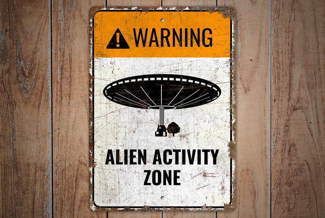 Alien Activity Zone - Warning Sign - Alien Zone Sign - Funny Sign ...