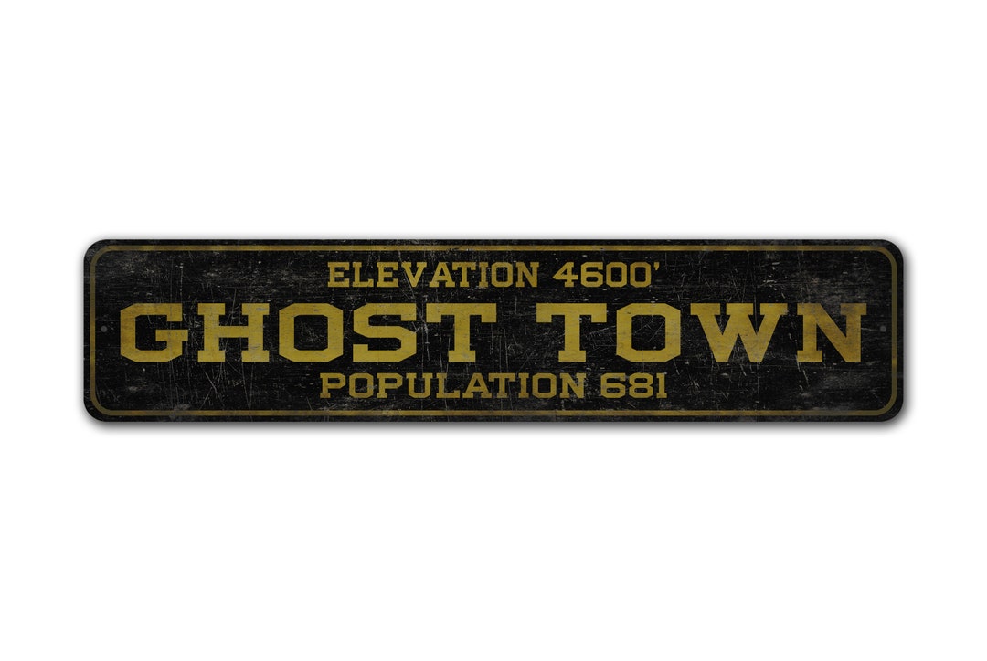 Ghost Town Sign - Sign Ghost Town - State Population Sign - Vintage ...