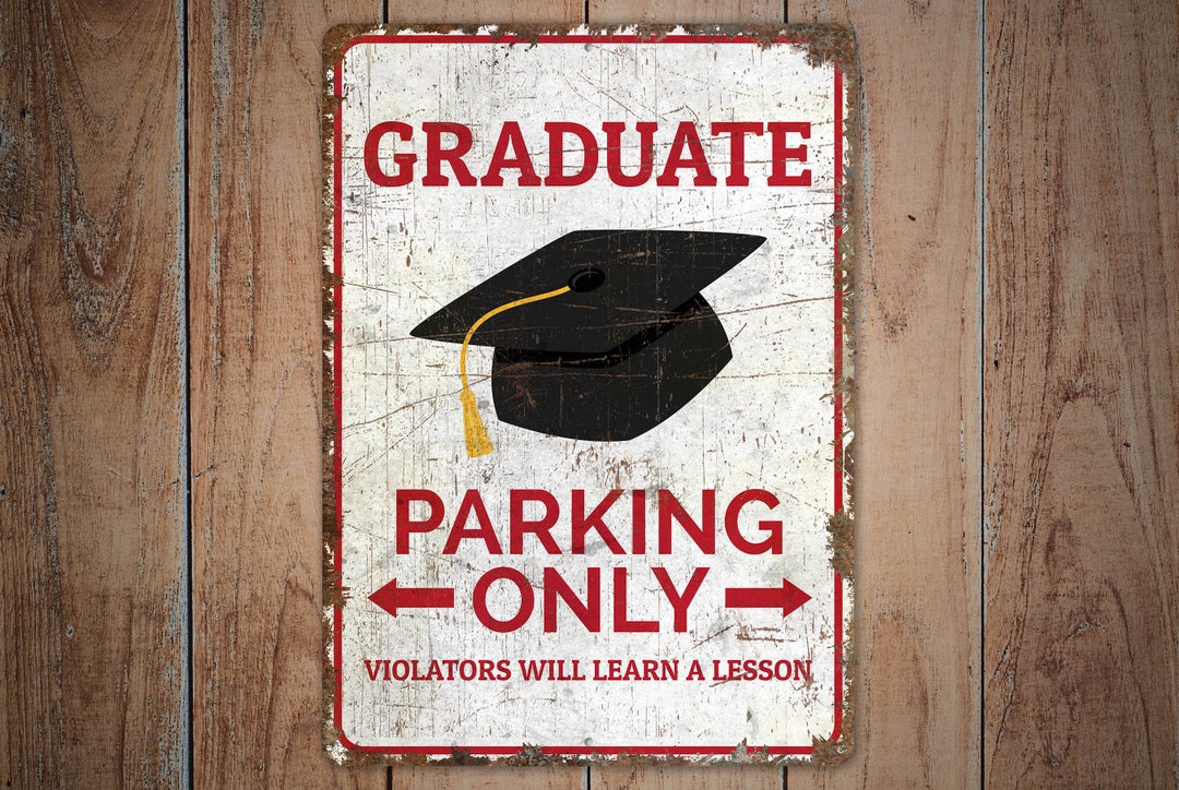 Graduate Parking - Graduate Parking Sign - Graduate Gift - Parking Sign ...