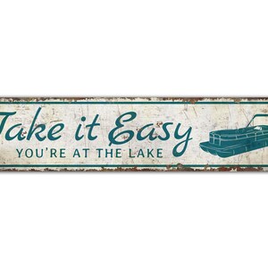 Take It Easy Sign - Lake Decor - Lake Sign - You Are at Lake - Lake ...