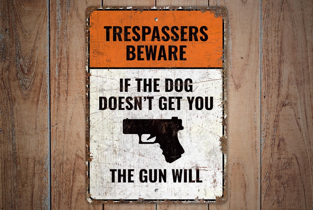 Trespassers Beware Sign Protected by Gun Warning Sign Home Security ...