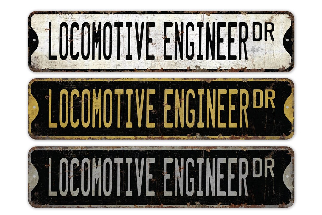 Locomotive Engineer - Locomotive Engineer Sign - Locomotive Engineer ...