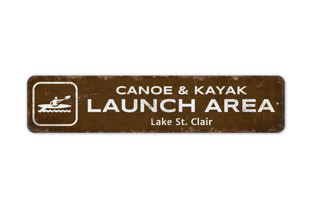 Launch Area Sign - Canoe Launch Area - Kayak Launch Area - Lake Name ...