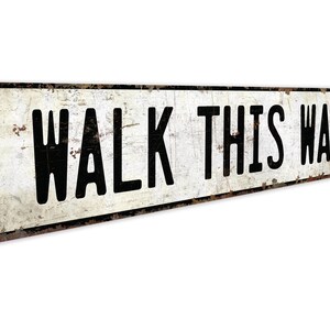 Walk This Way - Walk This Way Sign - Walk This Way Decor - Walkway Sign ...