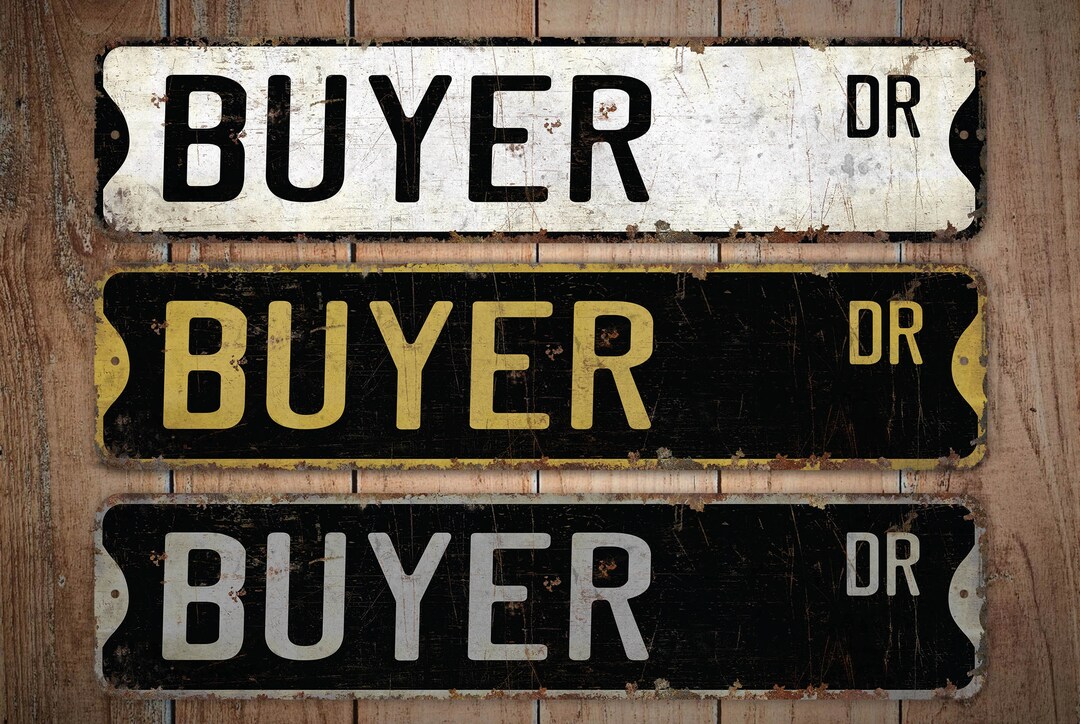 Buyer - Buyer Sign - Buyer Decor - Vintage Style Sign - Custom Street ...