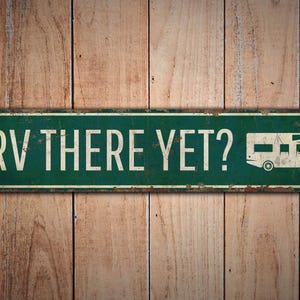 RV There yet Sign - Camping Sign - Camping Decor - Camp Sign - Camp ...